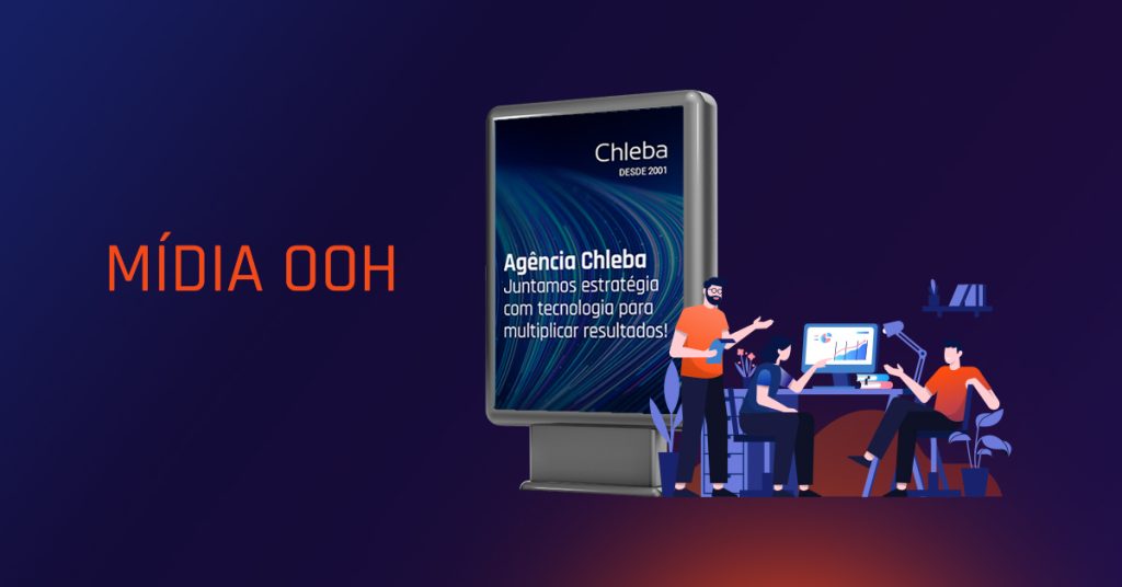 Mídia OOH: o que é, como planejar e mensurar os resultados - Chleba Net